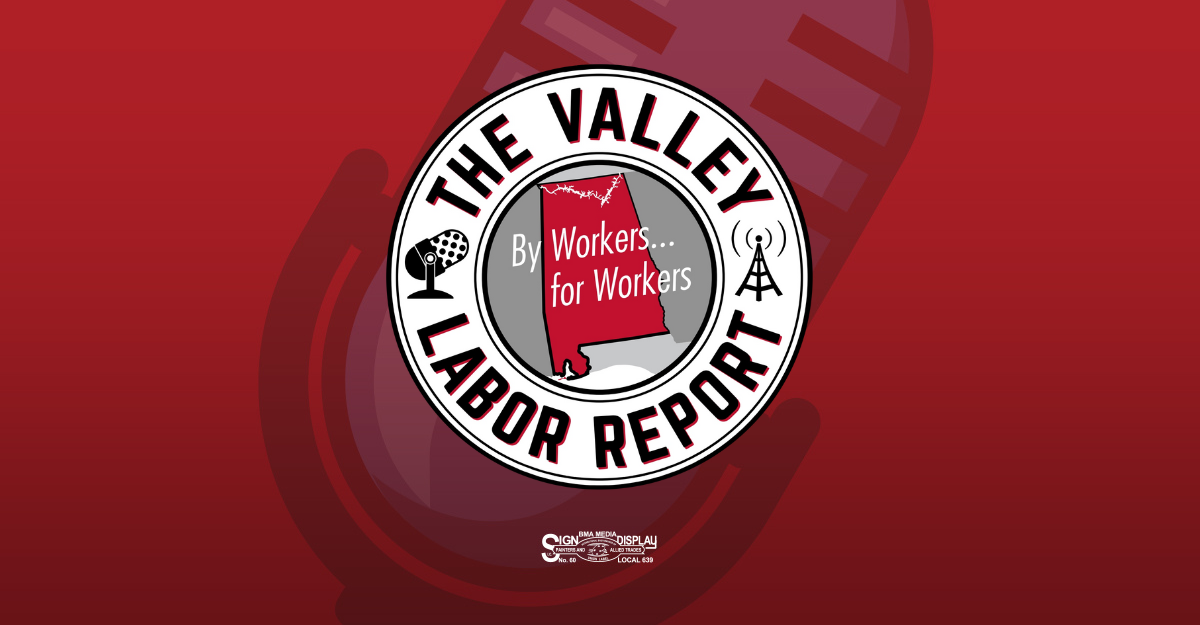 A Southern Labor update from Adam Keller of the Valley Labor Report